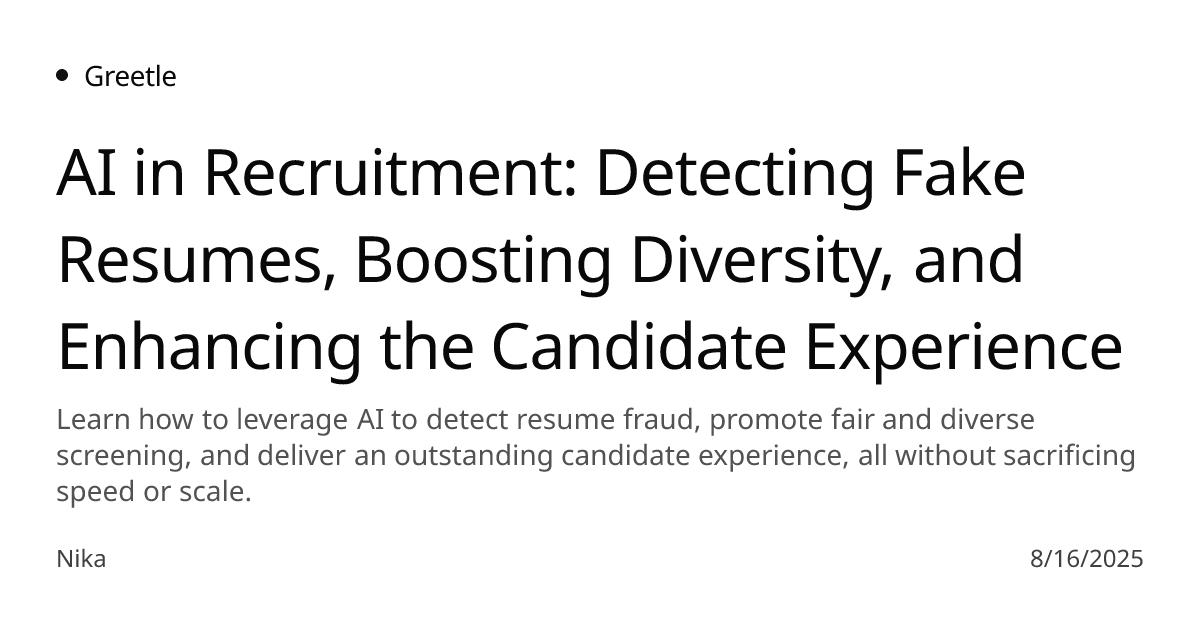 AI in Recruitment: Detecting Fake Resumes, Boosting Diversity, and ...